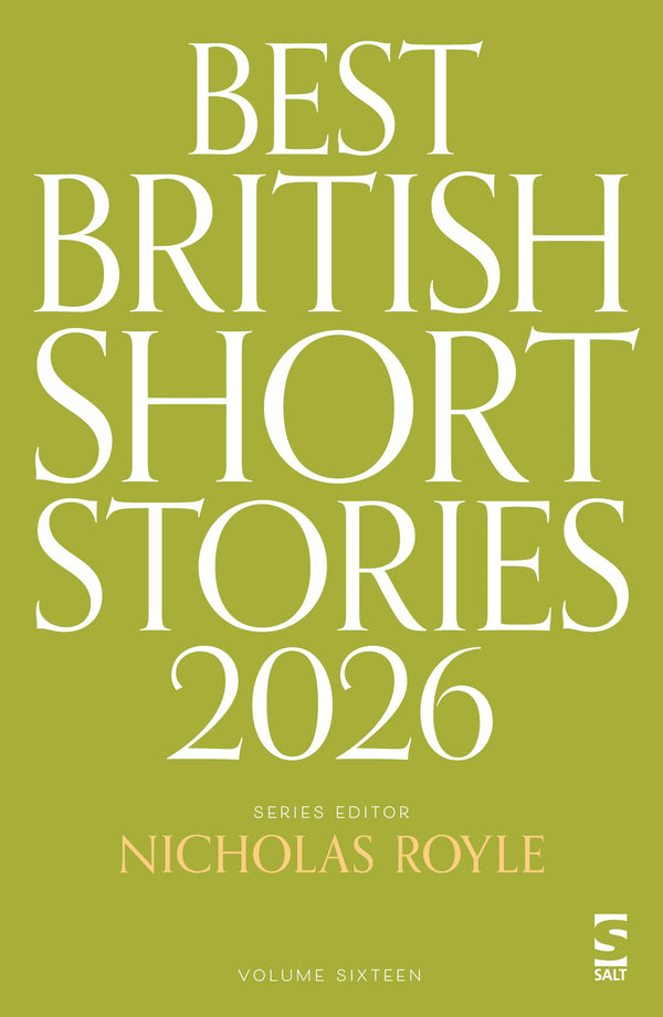 Best British Short Stories 2026, Nicholas Royle | Salt