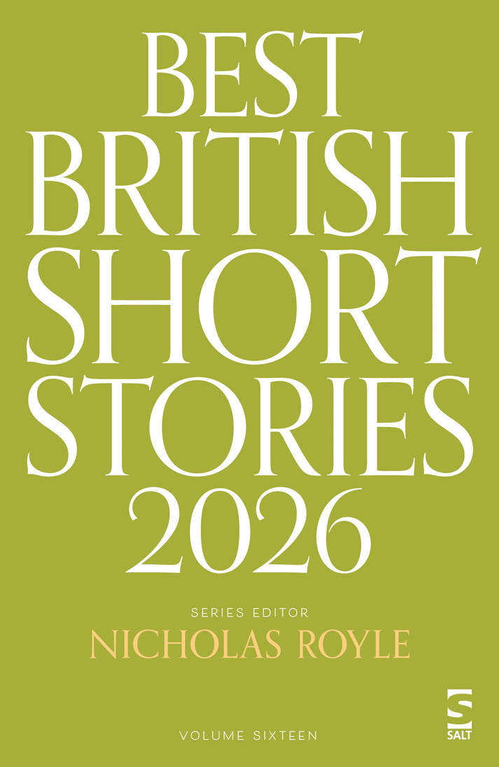 Best British Short Stories 2026, Nicholas Royle | Salt